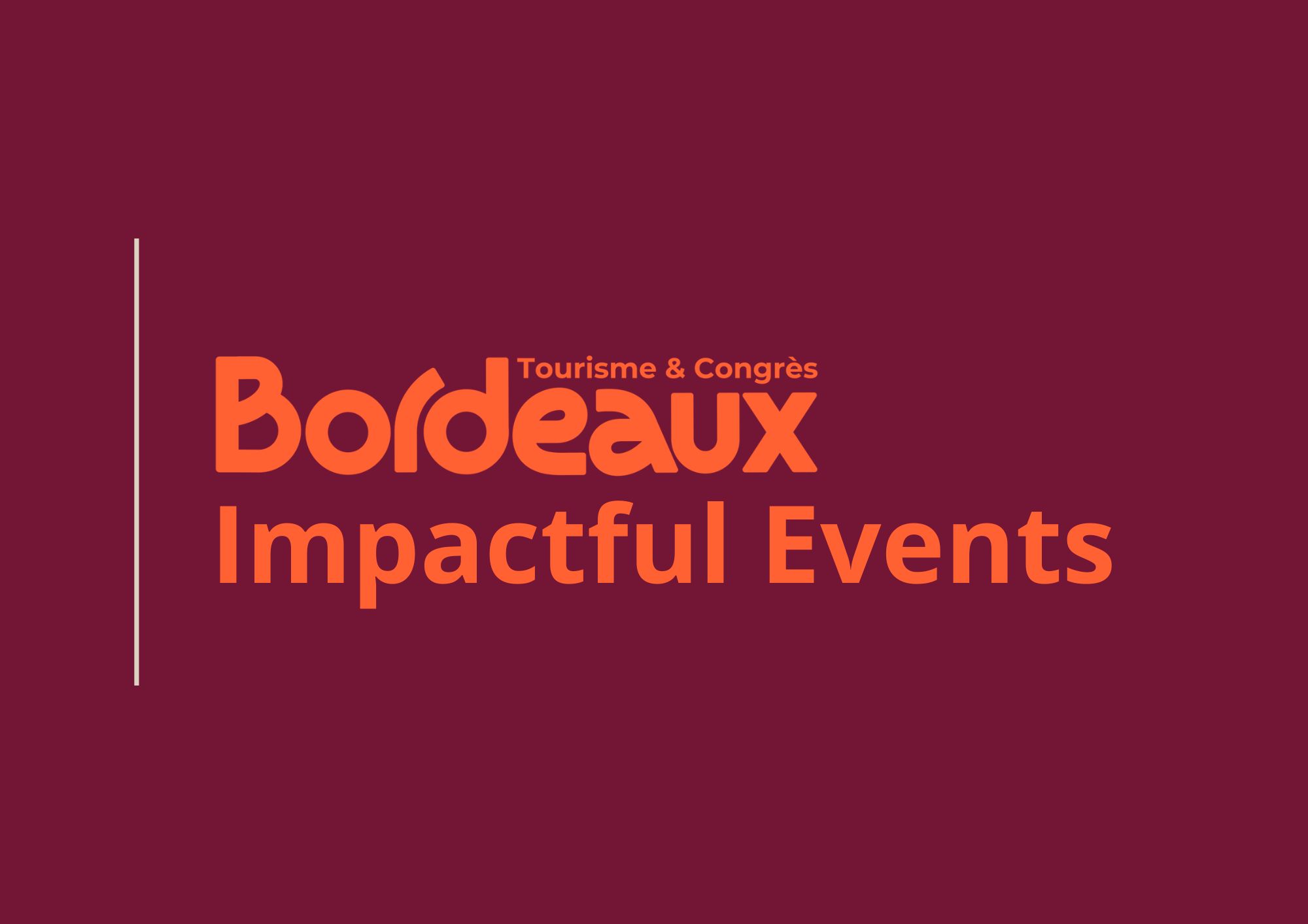 Bordeaux Impactful Events | Bordeaux Convention Bureau